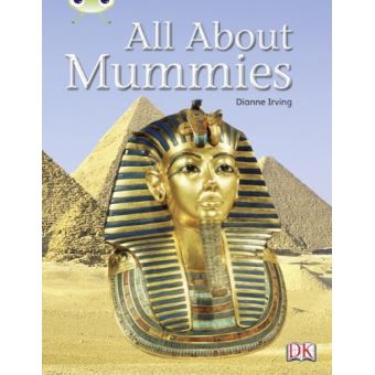 All About Mummies: (Purple A) NF (BUG CLUB) Irving, Ms Dianne - broché ...