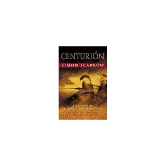 Centurión - Simon Scarrow - broché - Achat Livre | fnac