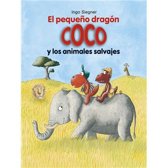 El Pequeño Dragón Coco Y Los Animales Salvajes Siegner, Ingo - poche ...