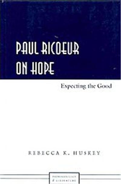 Paul ricoeur on hope - HUSKEY, REBECCA K. - Compra Livros na Fnac.pt