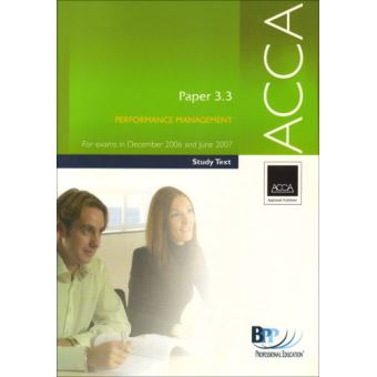 ACCA Paper 3.3 Performance Management 2006: Study Text Bpp Professional ...