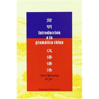 Introducción a la gramática china - Li Yanping -5% en libros | Fnac