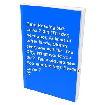 Ginn Reading 360: Level 7 Set (The dog next door, Animals of other ...