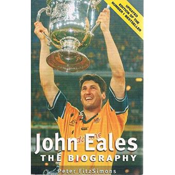 John Eales: The biography Fitzsimons, Peter - broché - Fitzsimons ...
