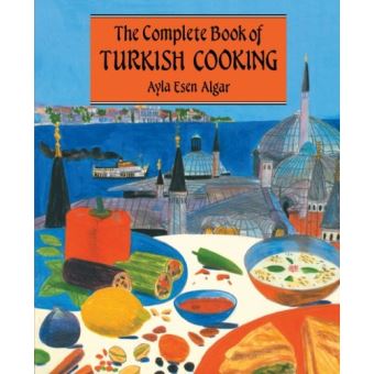 The Complete Book of Turkish Cooking - broché - Achat Livre | fnac