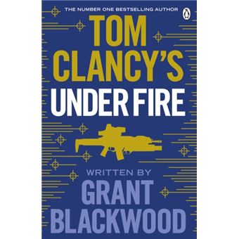 Tom Clancys Under Fire - broché - Grant Blackwood, Livre tous les ...