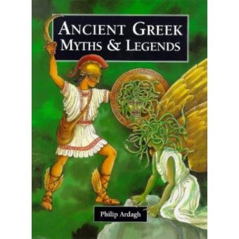 Ancient Greek Myths (Myths & Legends from Around the World) Ardagh ...