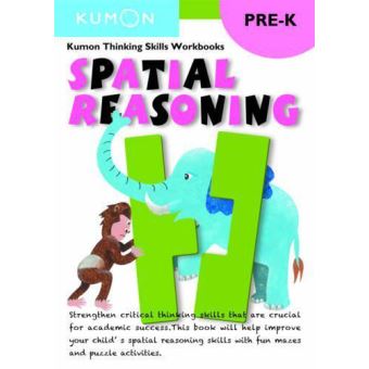 Spatial Reasoning (Thinking Skills Workbooks) (Kumon Thinking Skills ...