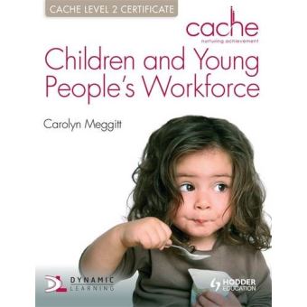 CACHE Level 2 Children & Young People's Workforce Certificate Meggitt ...