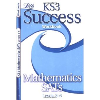 KS3 Success Workbook Maths Levels 3-6 (KS3 Success Workbooks) (Letts Key Stage 3 Success ...