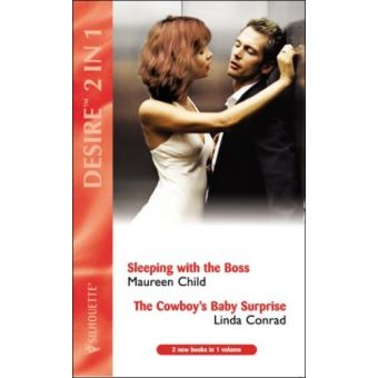 Sleeping With The Boss / The Cowboy's Baby Surprise: Sleeping With The ...