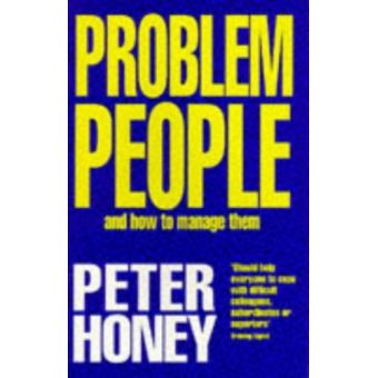 Problem People: And How to Manage Them Honey, Peter - broché - Honey ...