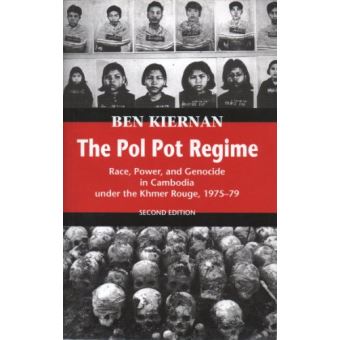 The Pol Pot Regime: Race, Power, and Genocide in Cambodia Under the ...