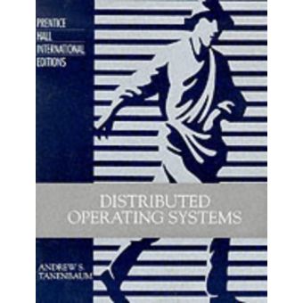 Distributed Operating Systems (Prentice Hall International editions ...