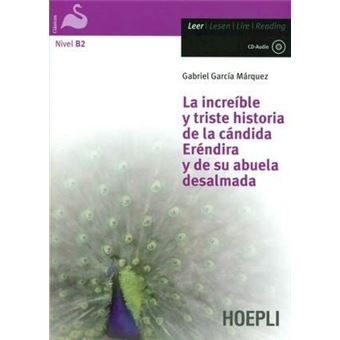 La Increíble Y Triste Historia De La Cándida Eréndira Y De Su Abuela ...