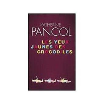 Les yeux jaunes des crocodiles - relié - Achat Livre | fnac