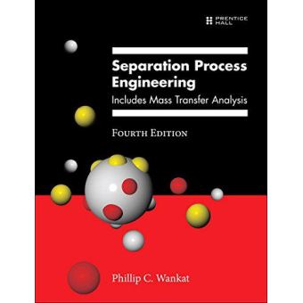 Separation process engineering - WANKAT, PHILLIP C. - Compra Livros ou ...