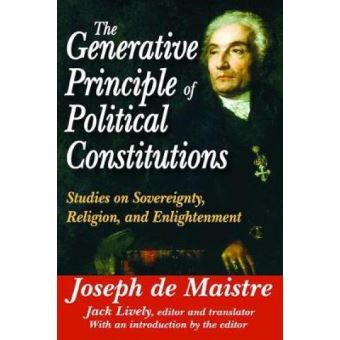The Generative Principle of Political Constitutions - [Version ...