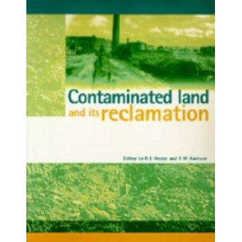 Contaminated Land and Its Reclamation - relié - Achat Livre | fnac