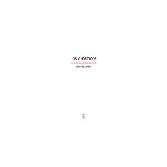 Los Gnósticos: Mito, Ritual Y Diversidad En El Cristianismo Primitivo ...