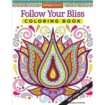 Follow Your Bliss Coloring Book (Coloring Activity Book) Thaneeya ...