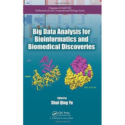 Big Data Analysis for Bioinformatics and Biomedical Discoveries (Chapman & Hall/CRC Mathematical ...