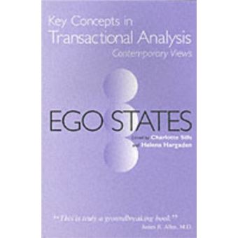 Ego States (Key Concepts in Transactional Analysis) Hargaden, Helena ...