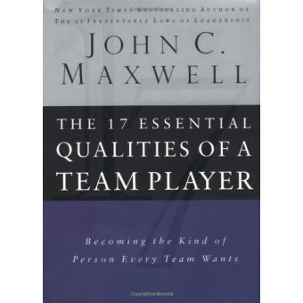 The 17 Essential Qualities of a Team Player - relié - Achat Livre | fnac