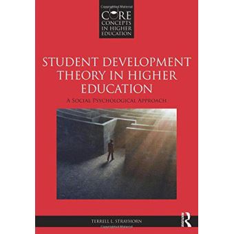 Student development theory in highe - STRAYHORN, TERRELL L. (THE OHIO ...