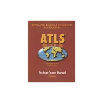 Atls, Advanced Trauma Life Support Program for Doctors - relié - Achat ...