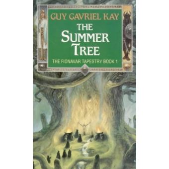 The Fionavar Tapestry - Summer Tree Kay, Guy Gavriel - broché - Kay ...