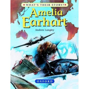 Amelia Earhart: The Pioneering Pilot (What's Their Story?) Langley ...