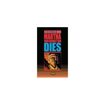 Martha Washington Dies - Frank Miller - broché - Achat Livre | fnac