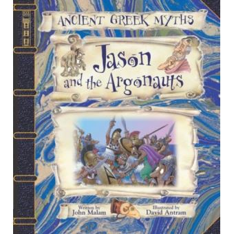 Jason and the Argonauts (Ancient Greek Myths) Malam, John - cartonné ...