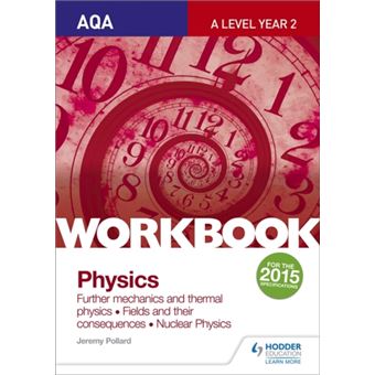Aqa Alevel Physics Sections 68 Workbook Jeremy Pollard, - broché ...