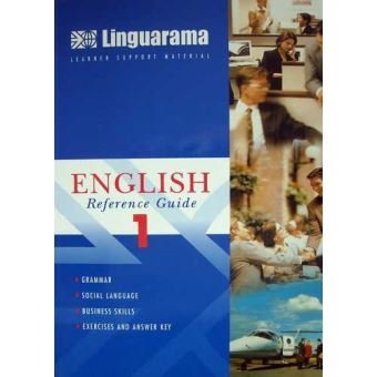 Linguarama English Reference Guide 1 - Grammar, Social Language ...
