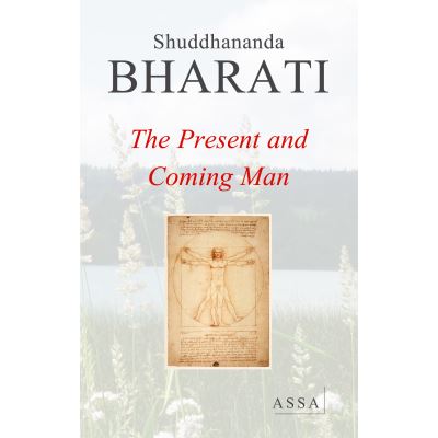 The Present and Coming Man, The universal appeal of God for the coming ...