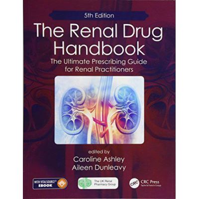 The Renal Drug Handbook: The Ultimate Prescribing Guide for Renal ...