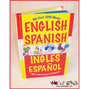My First 1000 Words English/Spanish (Mis 1000 Primeras Palabras Ingles ...