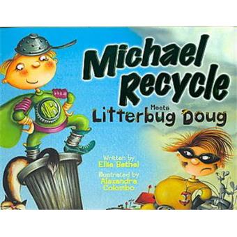 Michael Recycle Meets Litterbug Doug - relié - Achat Livre | fnac