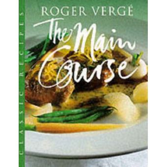 The Main Course (Master Chefs) Verge, Roger - broché - Verge, Roger ...