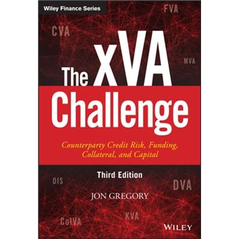The Xva Challenge (The Wiley Finance Series) (Hardcover) Jon Gregory ...
