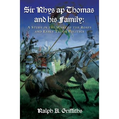 Sir rhys ap thomas and his family - GRIFFITHS, RALPH A. - Compra Livros ...