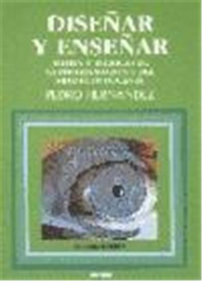 Diseñar y enseñar - Pedro Hernández Hernández -5% en libros | Fnac