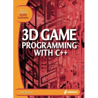 3D Game Programming with C++ Gold Book - [Version Originale] J De Goes ...