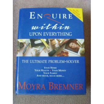 Enquire Within Upon Everything: The Ultimate Problem-solver (Helicon General Encyclopedias ...