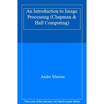 An Introduction to Image Processing (Chapman & Hall Computing ...