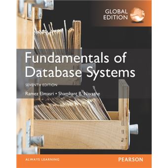 Fundamentals Of Database Systems Global Ramez Elmasri, Shamkant B ...