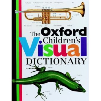 The Oxford Children's Visual Dictionary Oup - cartonné - Oup - Achat ...