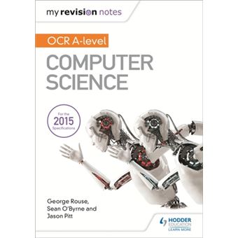 My Revision Notes Ocr A Level Computer Science (Paperback) George Rouse ...